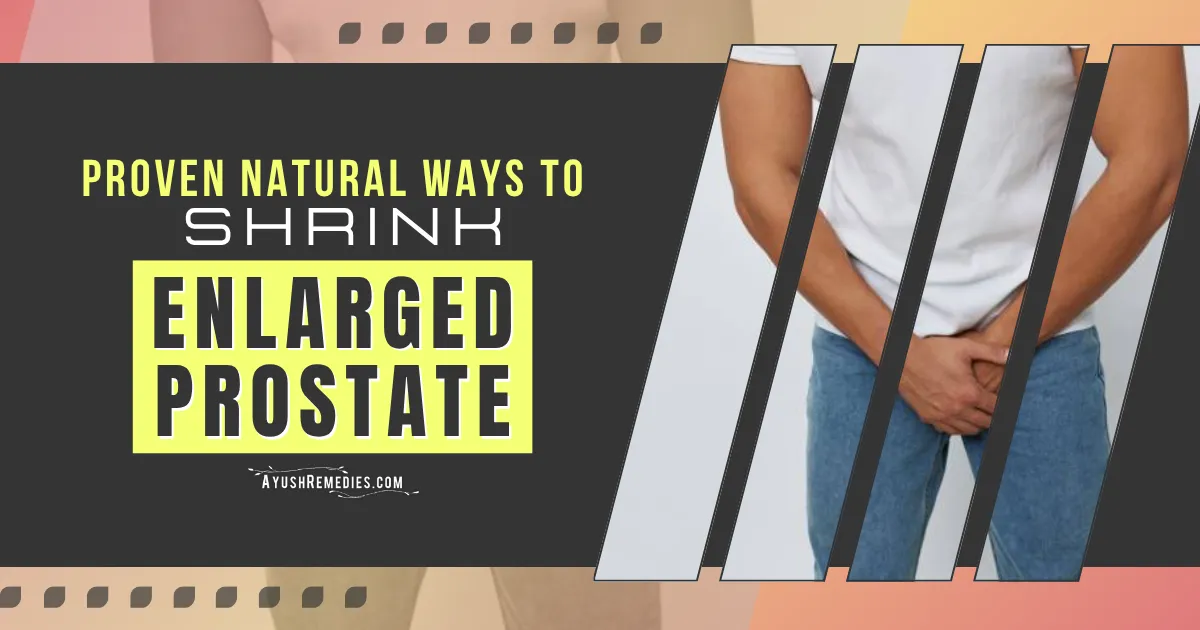 Natural Remedies for an Enlarged Prostate Backed by Science